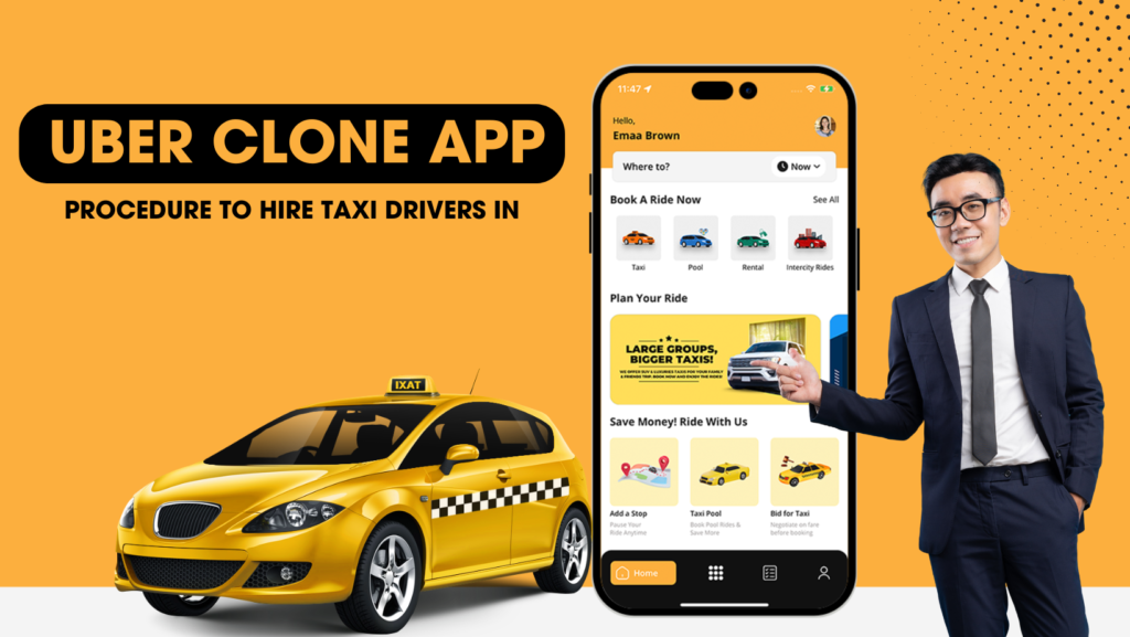 PROCEDURE TO HIRE TAXI DRIVERS IN UBER CLONE APP?