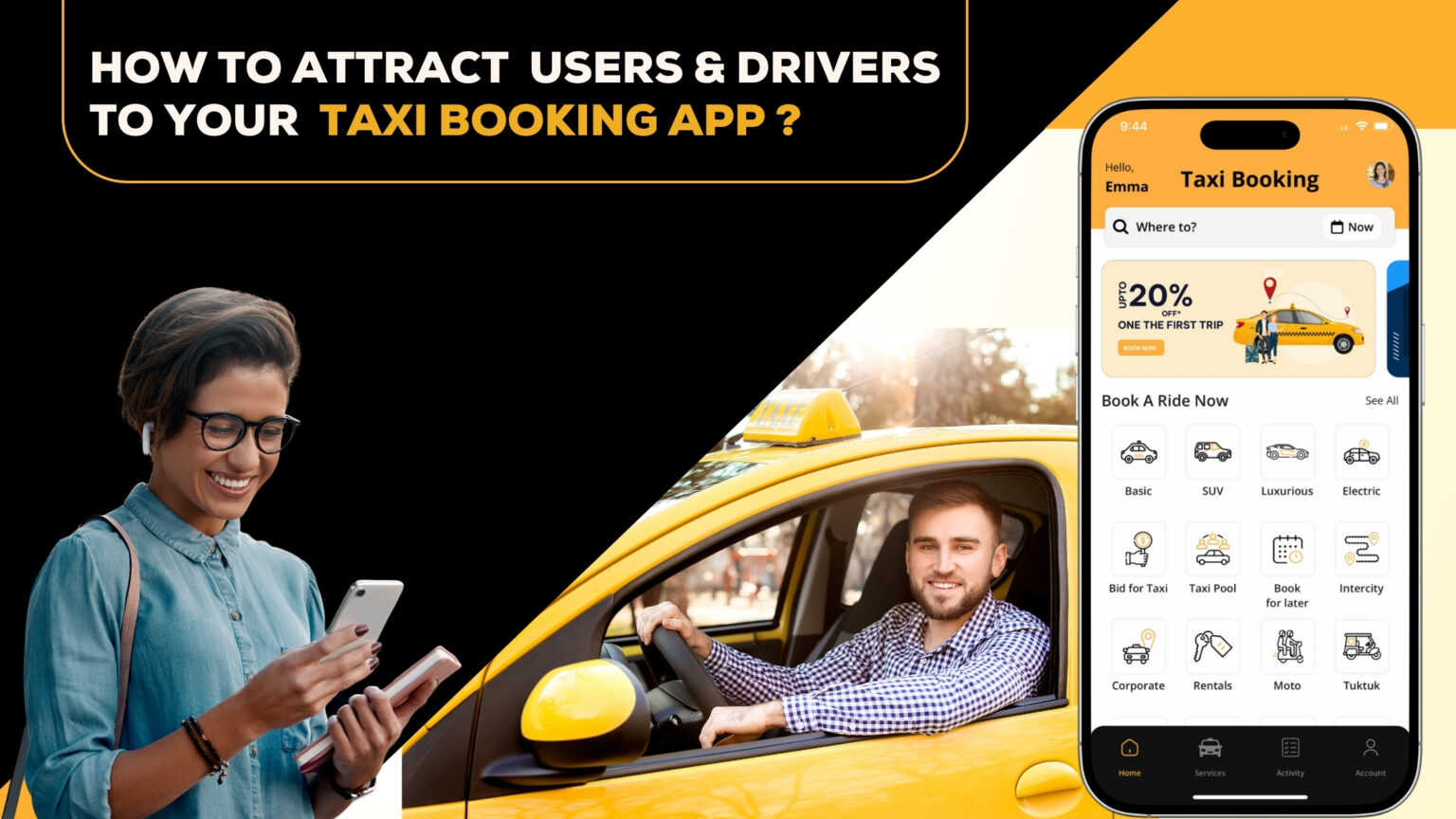How to Attract Users & Drivers To Your Taxi Booking App?